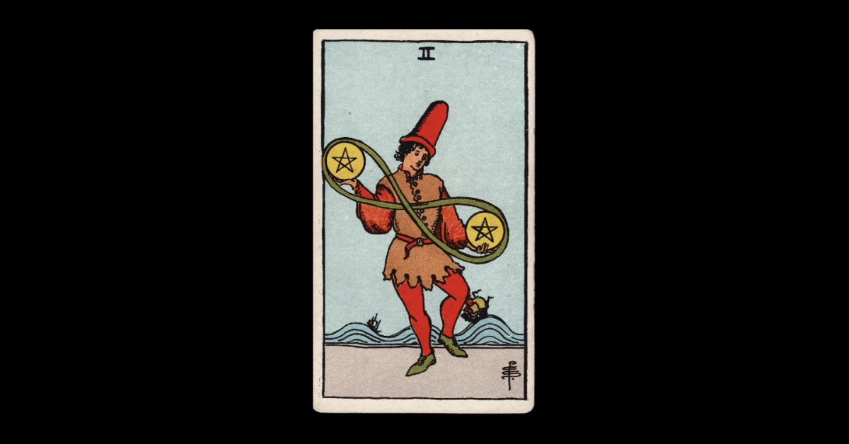 Two of Pentacles Tarot Meaning: Balance & Life Juggling